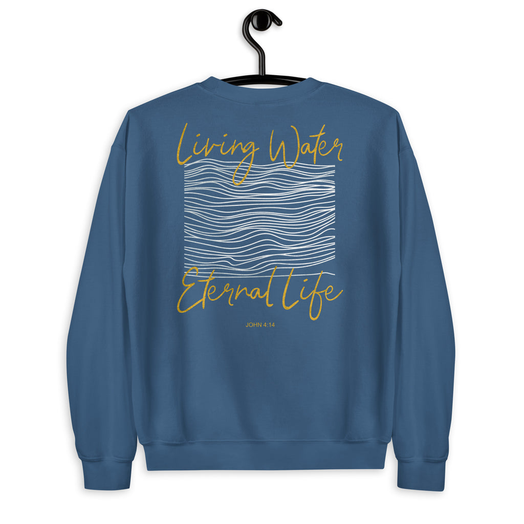 Living Water Eternal Life Sweatshirt | Crusaders Of The Faith